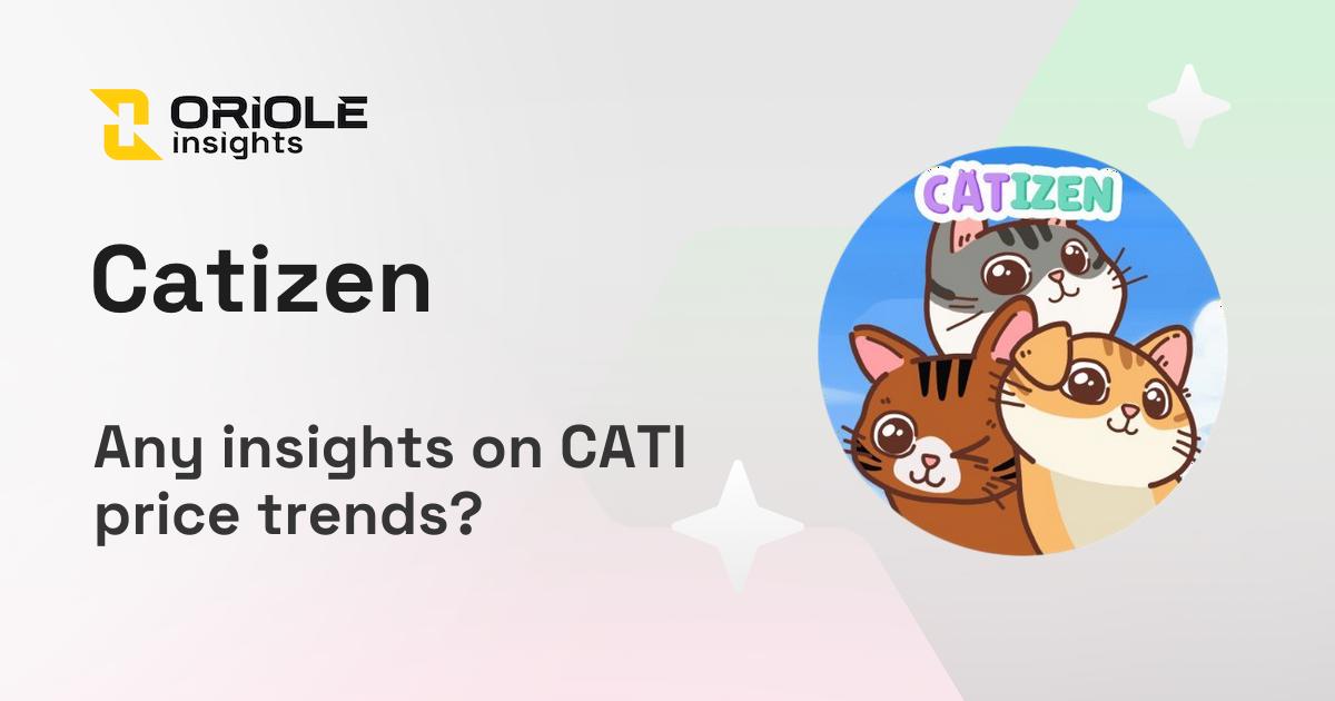Catizen Price Prediction - CATI Forecast | OrioleInsights