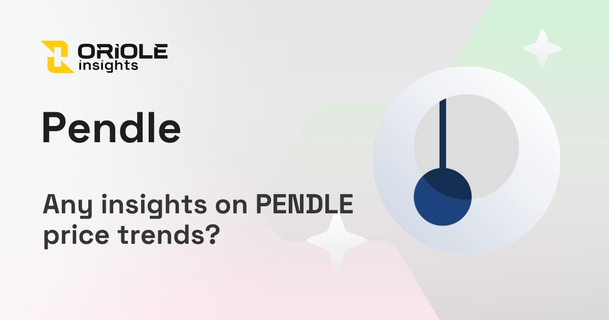 Pendle Price Prediction - PENDLE Forecast | OrioleInsights