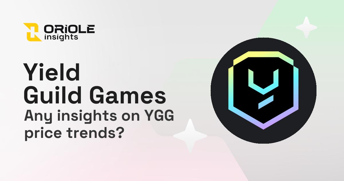 Yield Guild Games Price Prediction - YGG Forecast | OrioleInsights