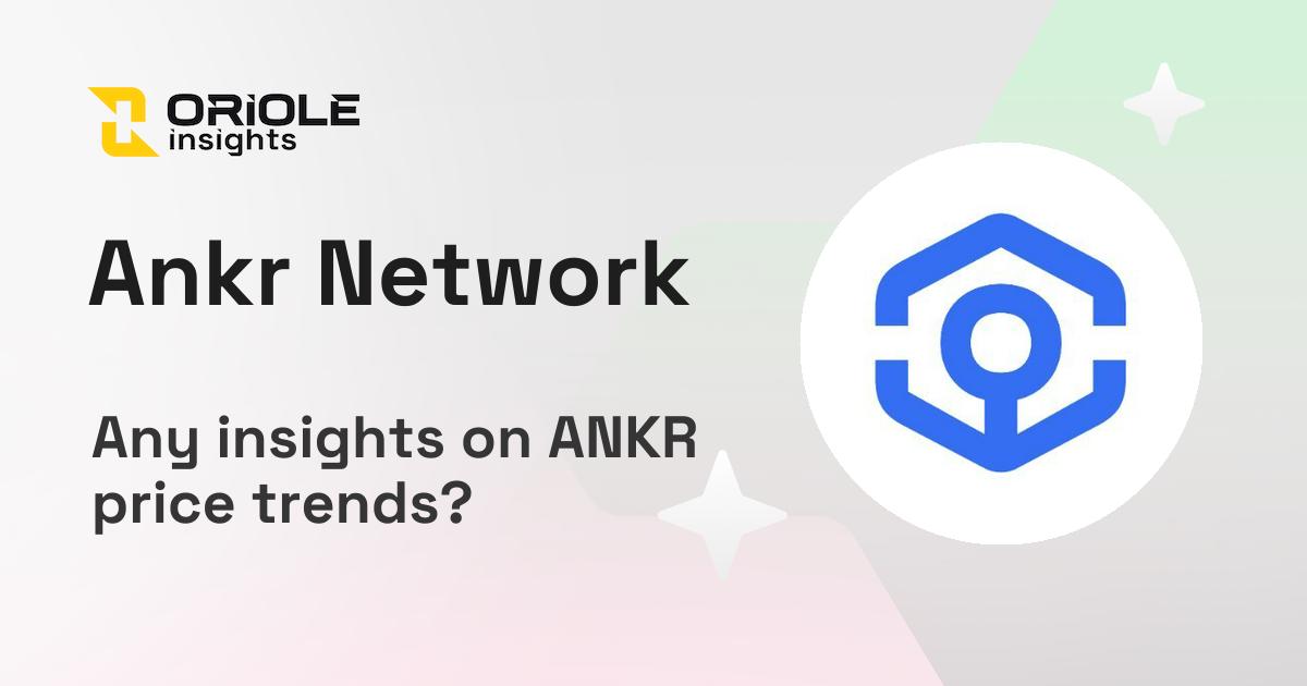 Ankr Network Price Prediction - ANKR Forecast | OrioleInsights