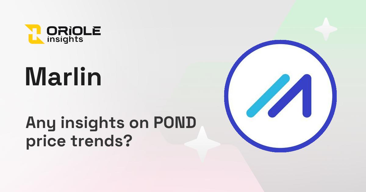 Marlin Price Prediction - POND Forecast | OrioleInsights