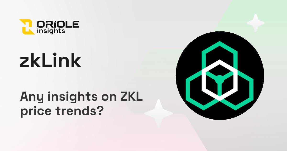 zkLink Price Prediction - ZKL Forecast | OrioleInsights