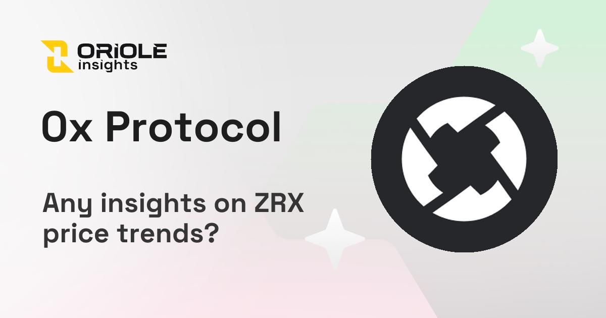 0x Protocol Price Prediction - ZRX Forecast | OrioleInsights