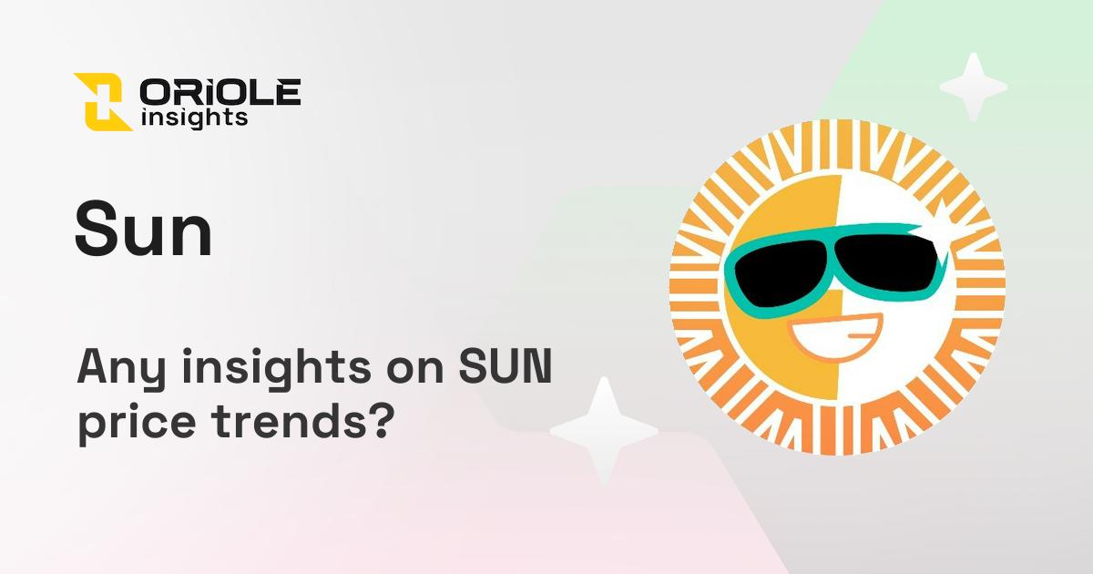 Sun Price Prediction - SUN Forecast | OrioleInsights