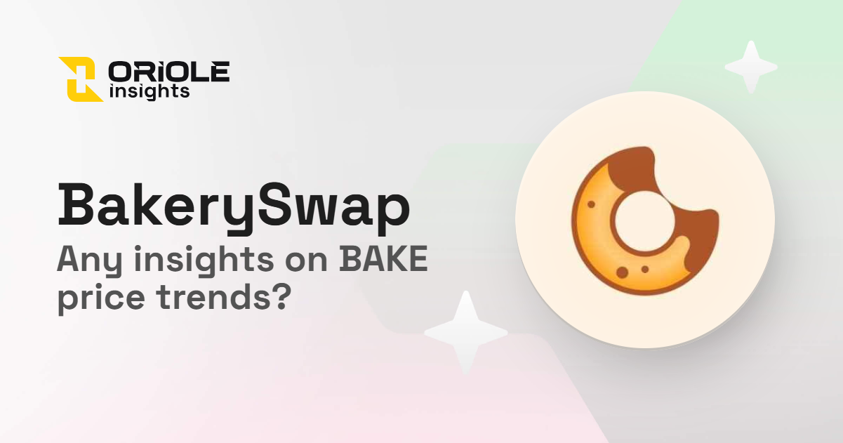 BakerySwap Price Prediction - BAKE Forecast | OrioleInsights
