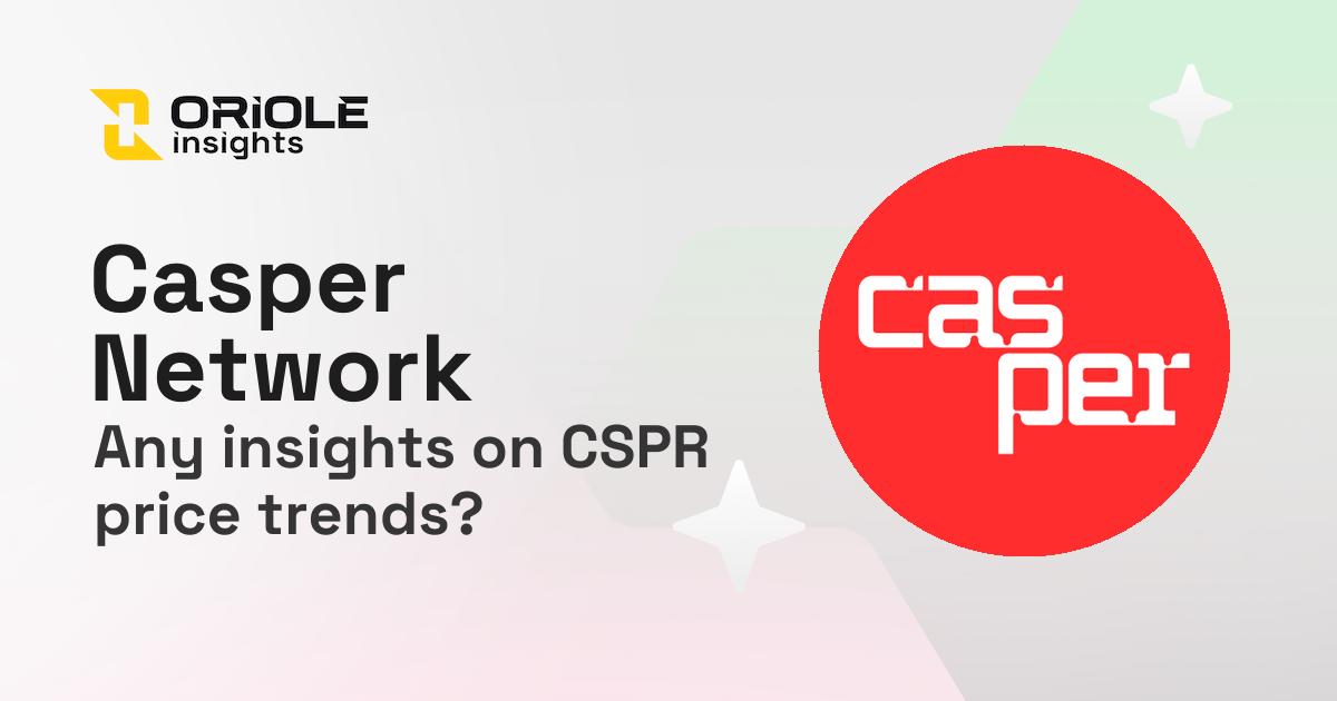 Casper Network Price Prediction - CSPR Forecast | OrioleInsights
