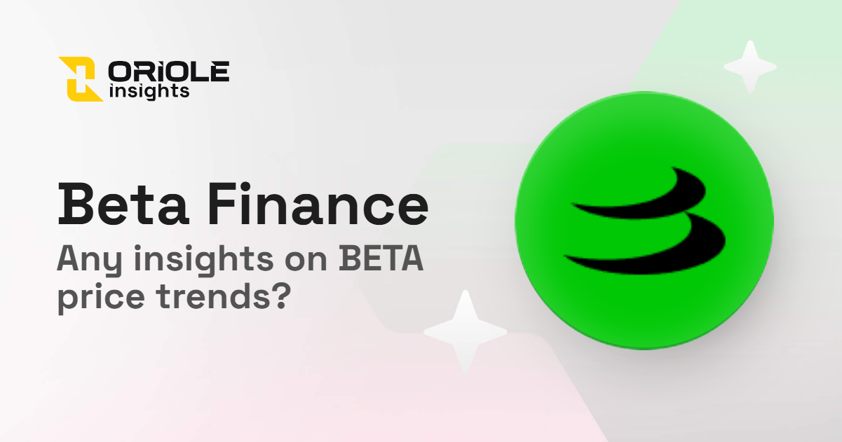 Beta Finance Price Prediction - BETA Forecast | OrioleInsights