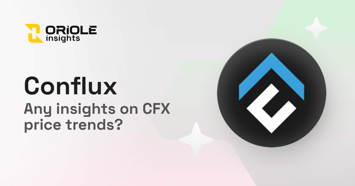 Conflux Price Prediction - CFX Forecast | OrioleInsights