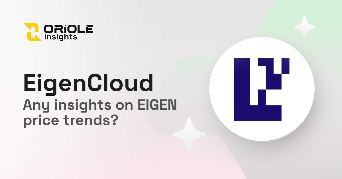 EigenLayer Price Prediction - EIGEN Forecast | OrioleInsights