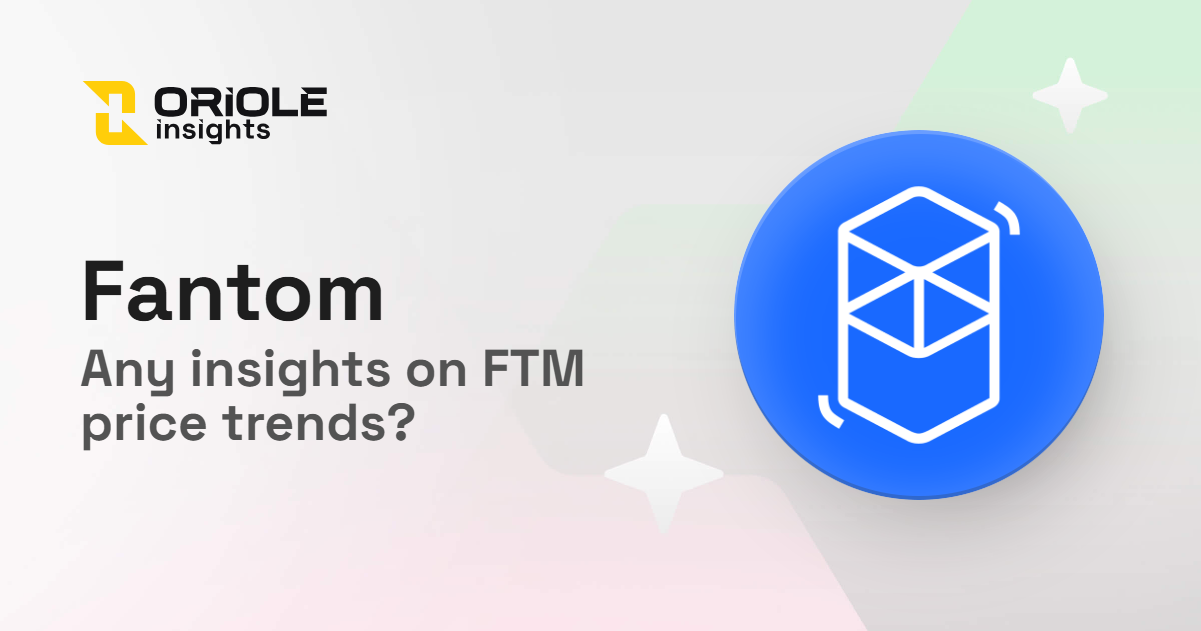 Fantom Price Prediction - FTM Forecast | OrioleInsights
