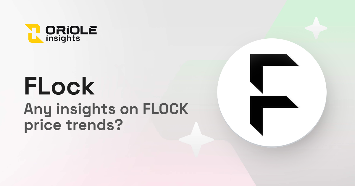 FLock Price Prediction - FLOCK Forecast | OrioleInsights