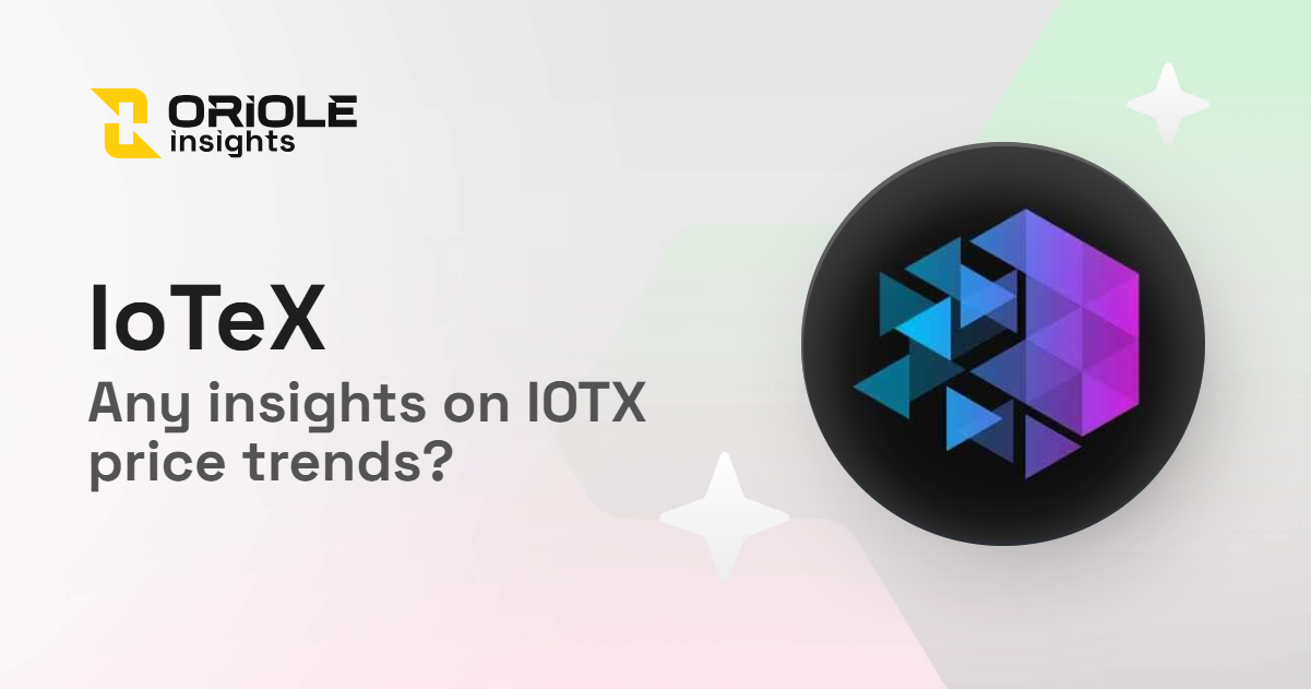 IoTeX Price Prediction - IOTX Forecast | OrioleInsights