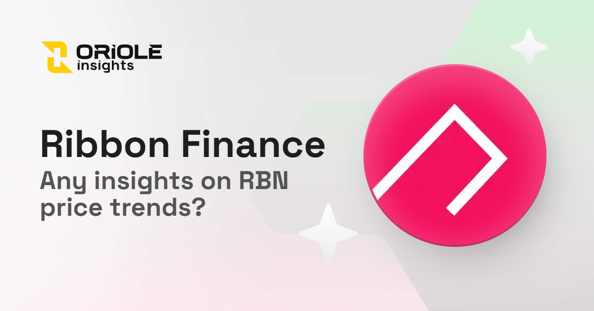 Ribbon Finance Price Prediction - RBN Forecast | OrioleInsights